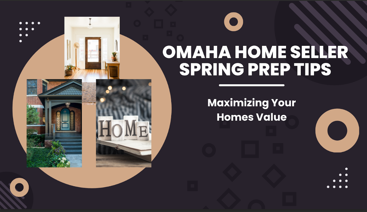 Maximize Your Home's Value: Spring Prep Tips for Omaha Sellers - Nancy Heim-berg Real Estate
